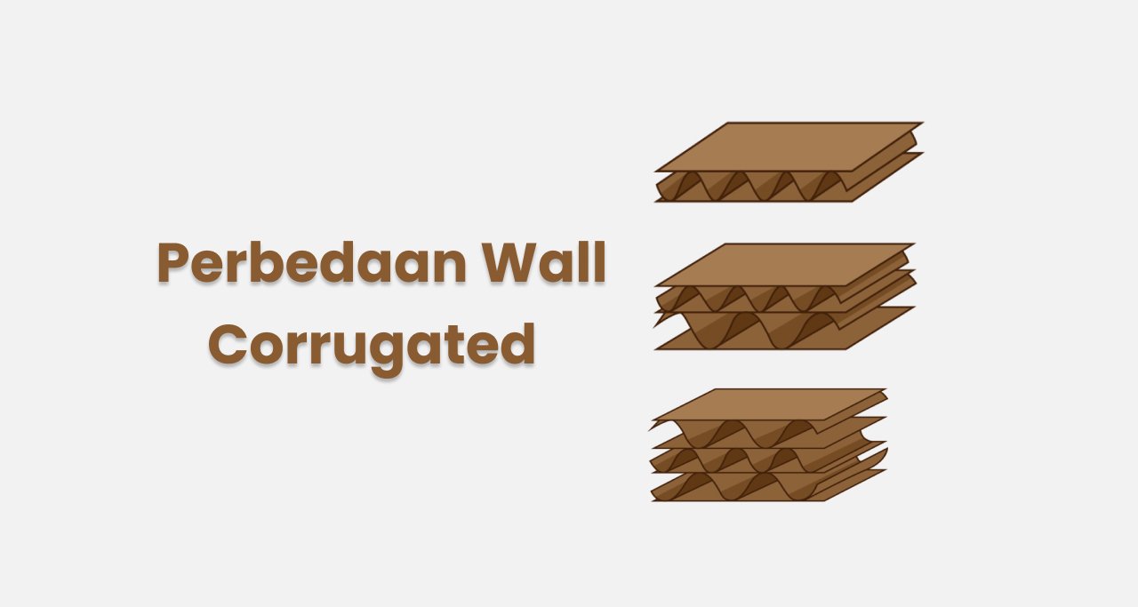 Beda Single Wall, Double Wall Dan Triple Wall - Moripack